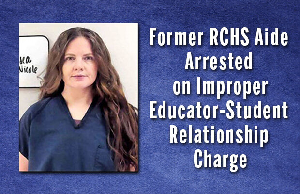 Former RCHS Aide Arrested on Improper Educator-Student Relationship ...